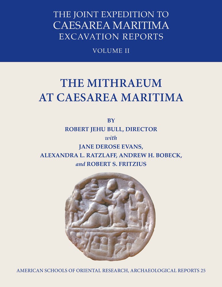 Mithraeum of Caesarea Maritima — The New Mithraeum